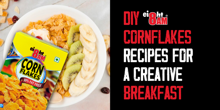 DIY Cornflakes Recipes For A Healthy Breakfast. - 8am Fit